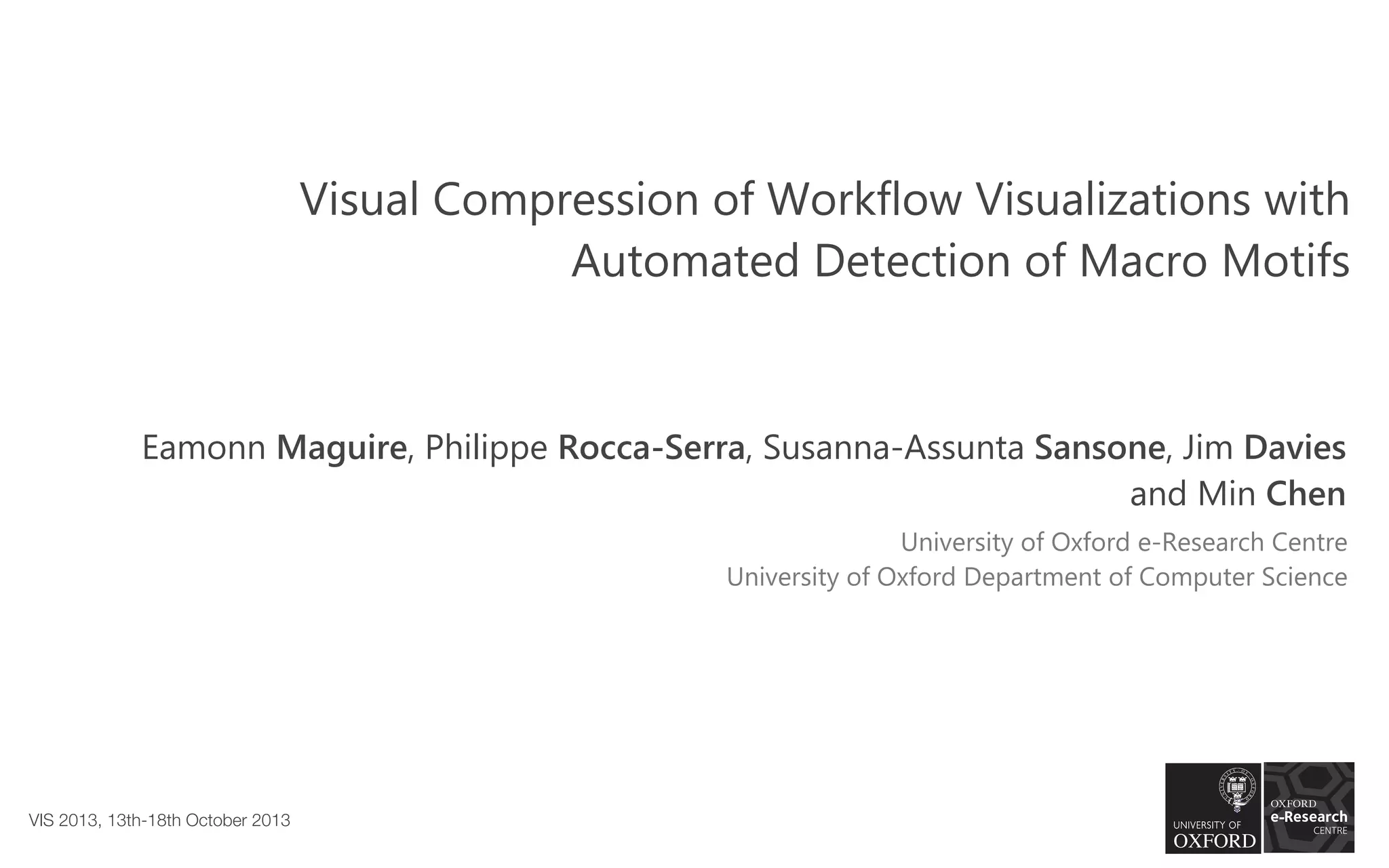 Visual Compression of Workflow Visualizations with Automated Detection of Macro Motifs | PPT