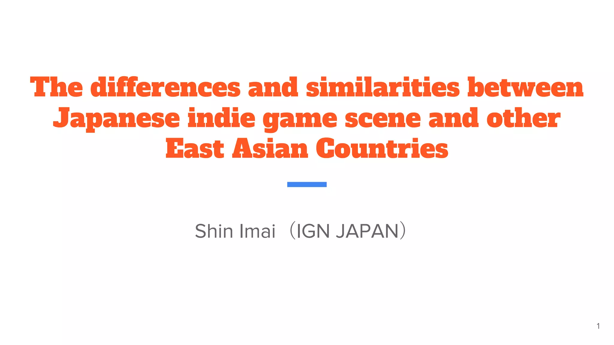 The differences and similarities between Japanese indie game scene and ...