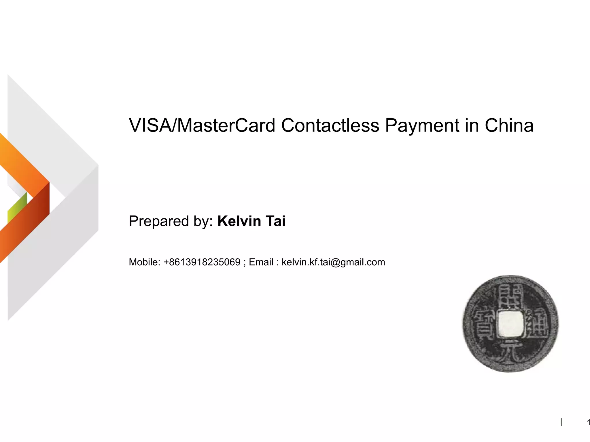Visa master card contactless payment in china_v1 | PPT