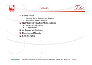An Evaluation Methodology for Stereo Correspondence Algorithms | PPT