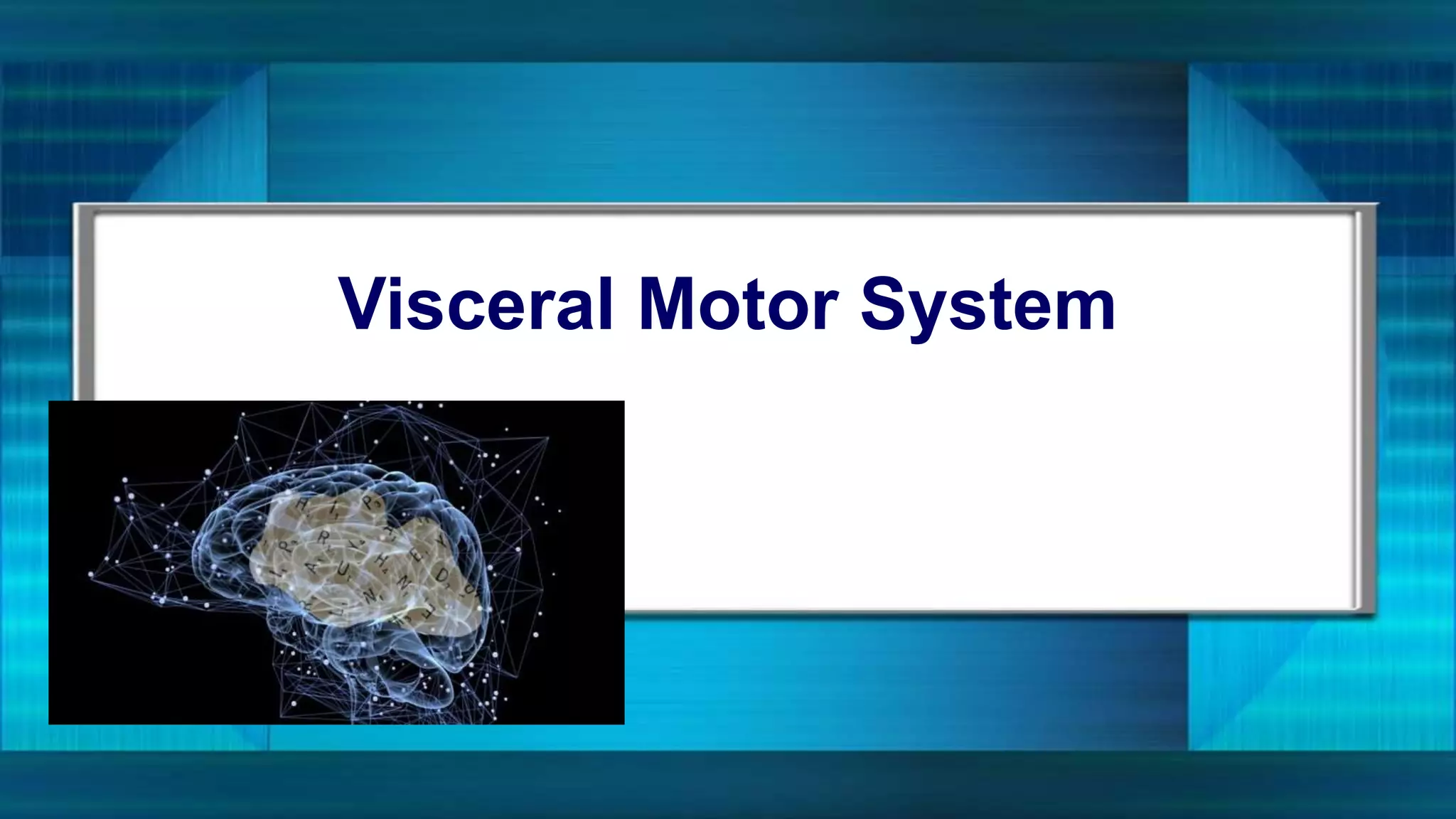 Visceral motor system | PPTX