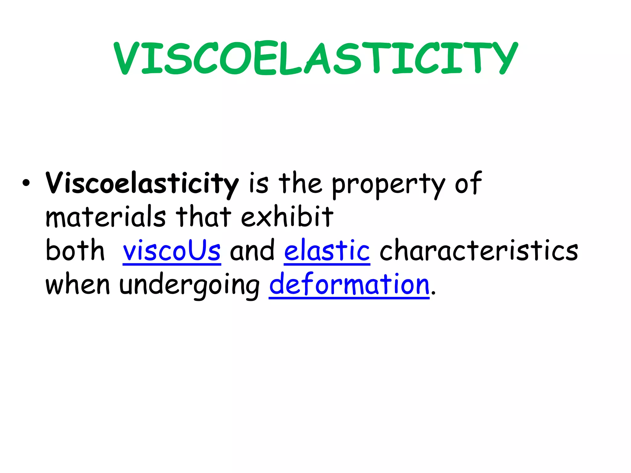 Viscoelasticity | PPTX
