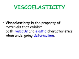 Viscoelasticity | PPTX