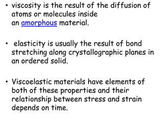 Viscoelasticity | PPTX