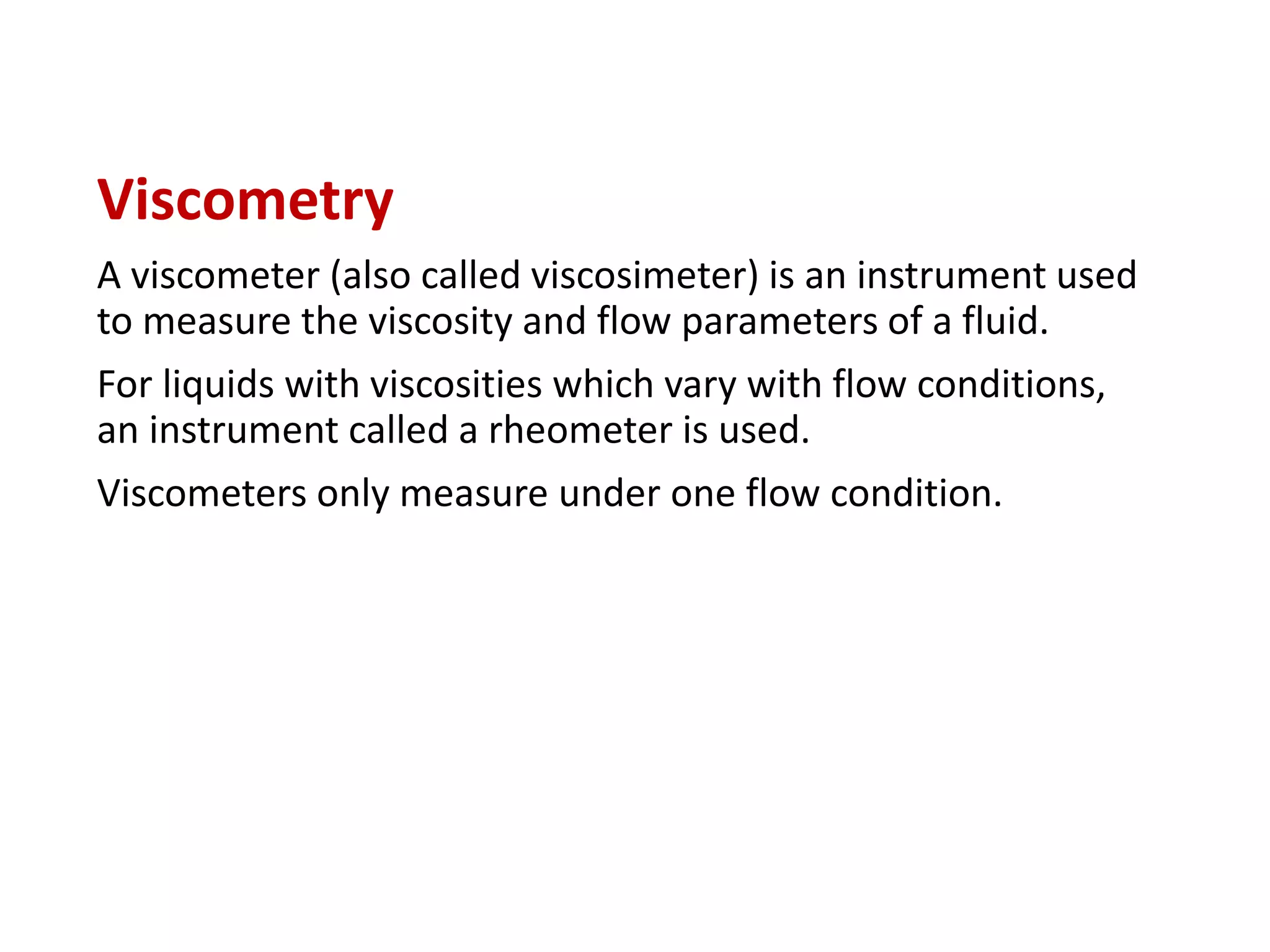 Viscometry,newtonian & non newtonian flow behaviour | PPTX