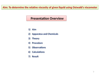 To determine the relative viscosity of given liquid using Ostwald’s ...