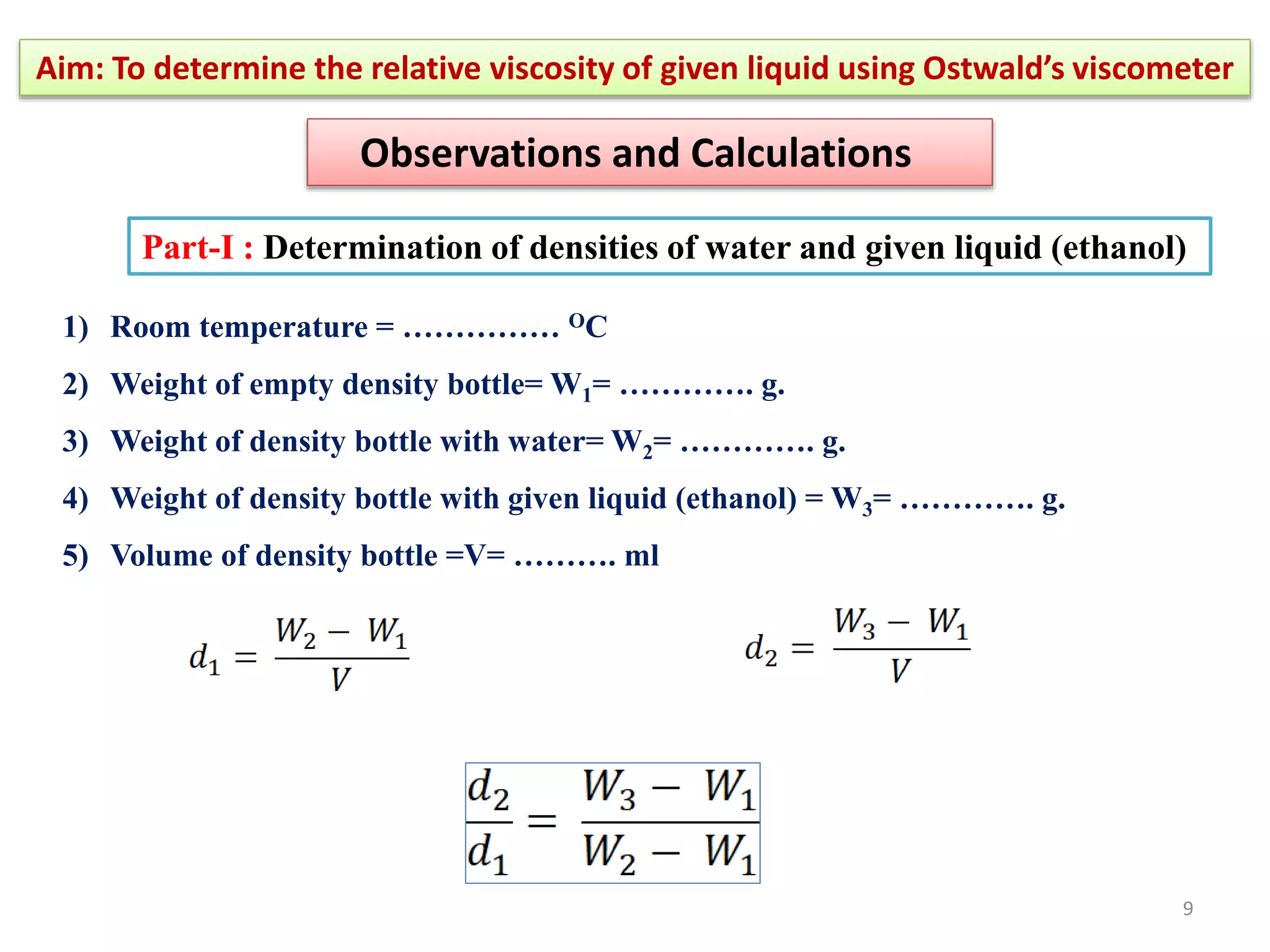 To determine the relative viscosity of given liquid using Ostwald’s viscometer | PPTX