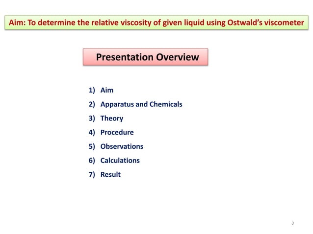 To determine the relative viscosity of given liquid using Ostwald’s ...