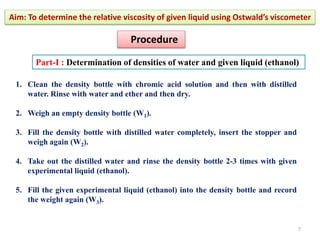 To determine the relative viscosity of given liquid using Ostwald’s ...