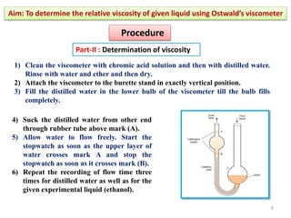 To determine the relative viscosity of given liquid using Ostwald’s viscometer | PPTX