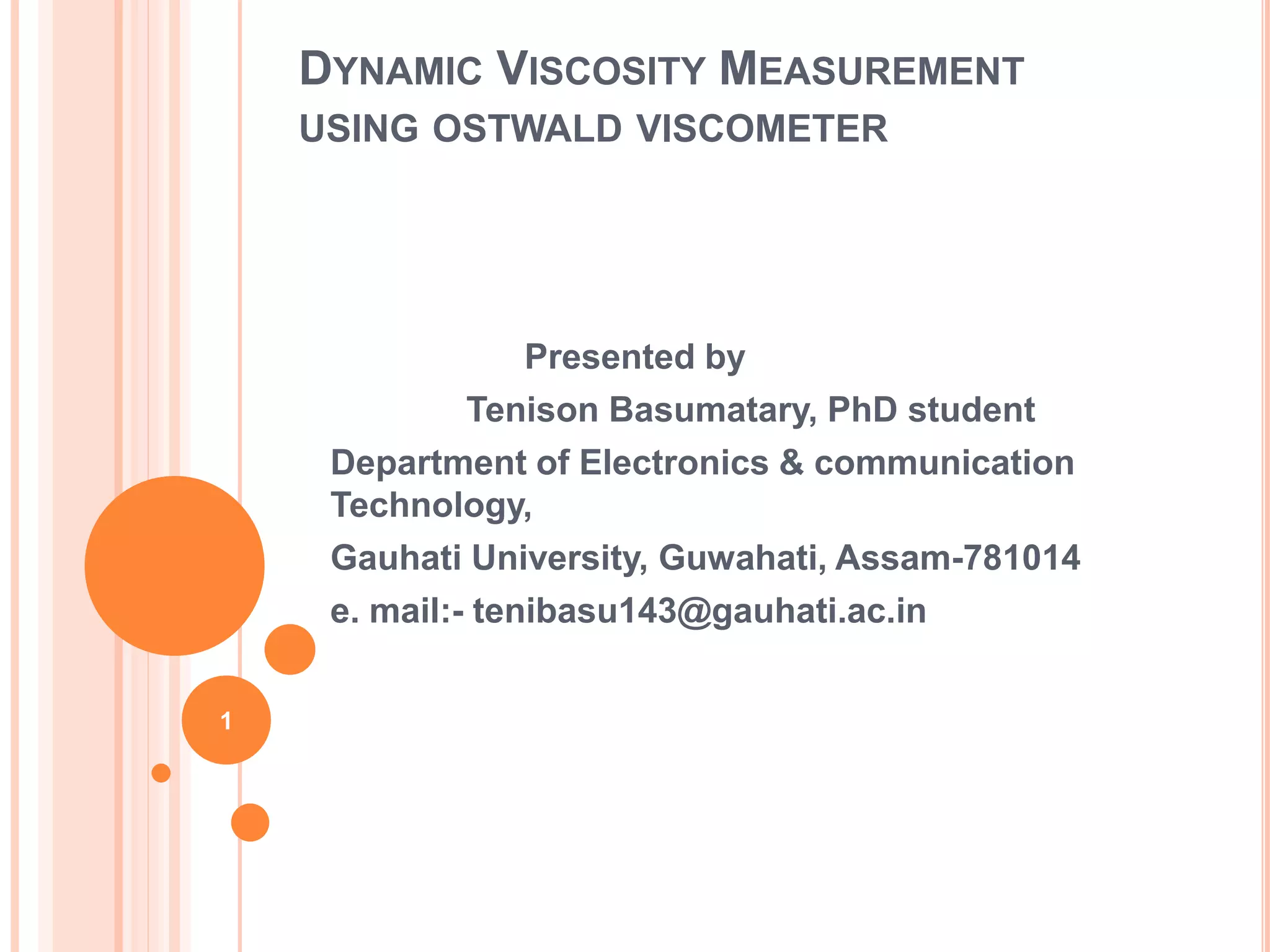 Viscosity measurement using ostwald viscometer | PPTX