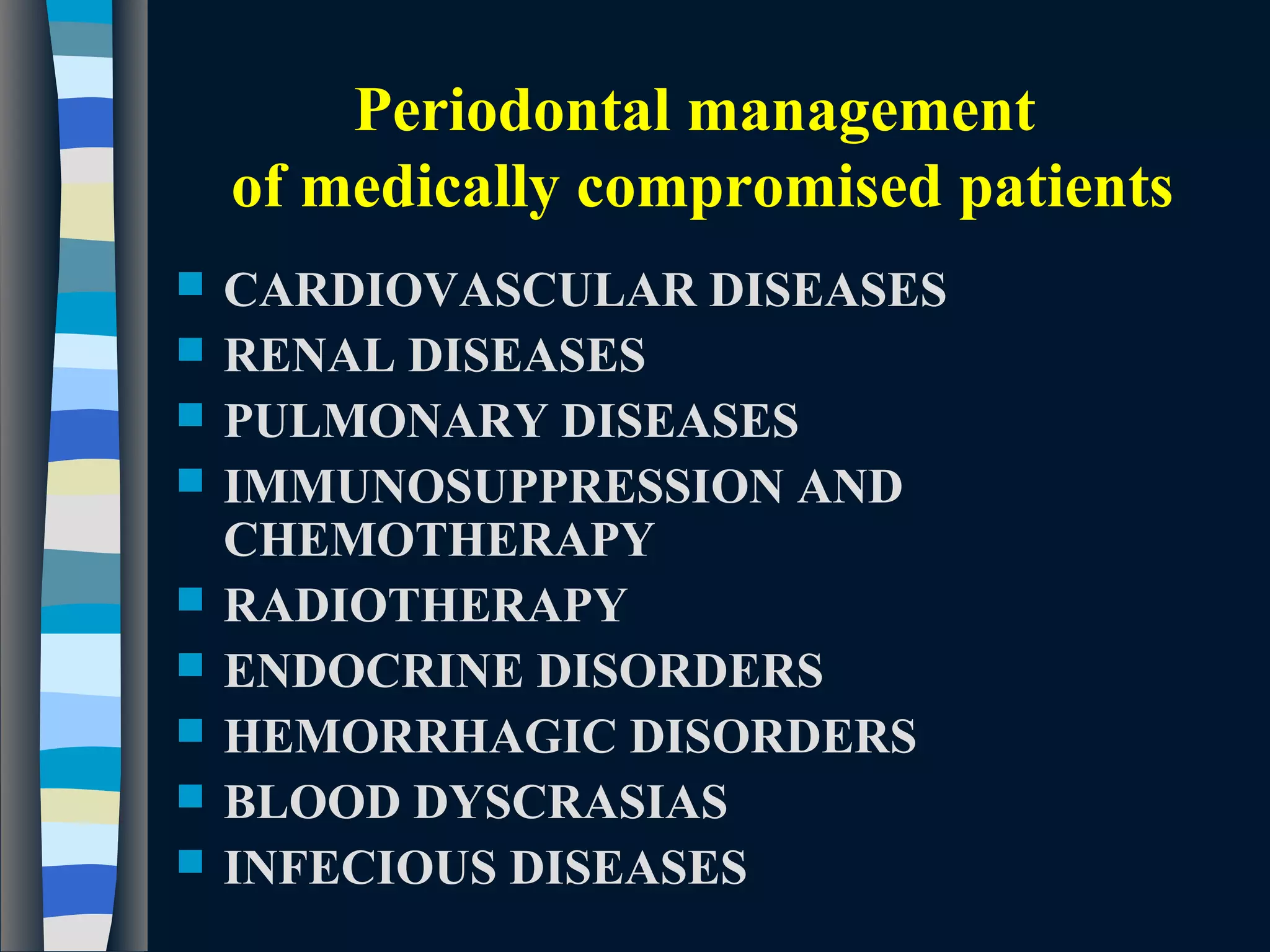 periodontal management of medically compromised patients | PPT