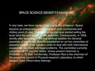 SPACE SCIENCE AND TECHNOLOGY FOR MANKIND | PPT