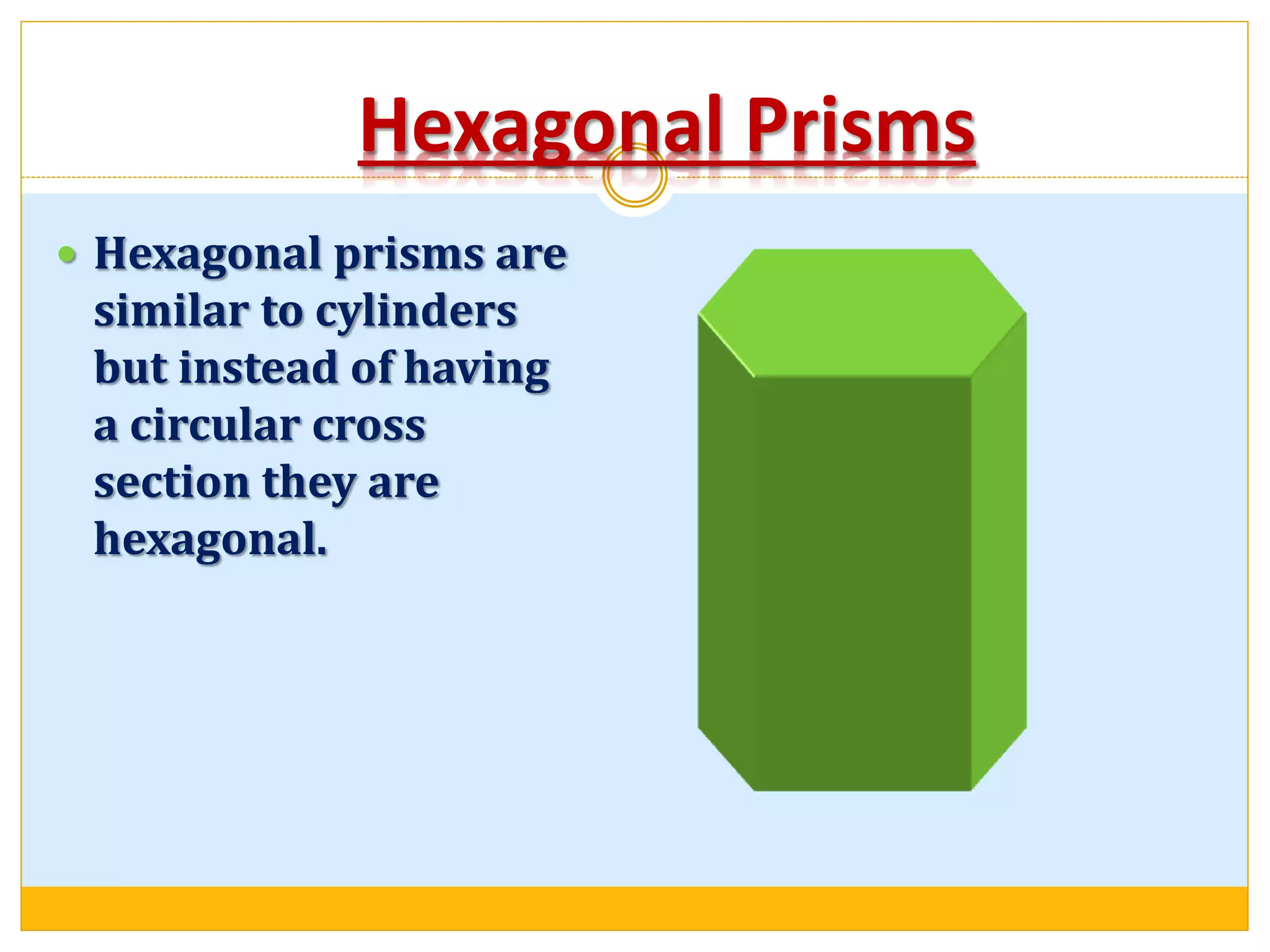A Hexagonal Prism | PPTX