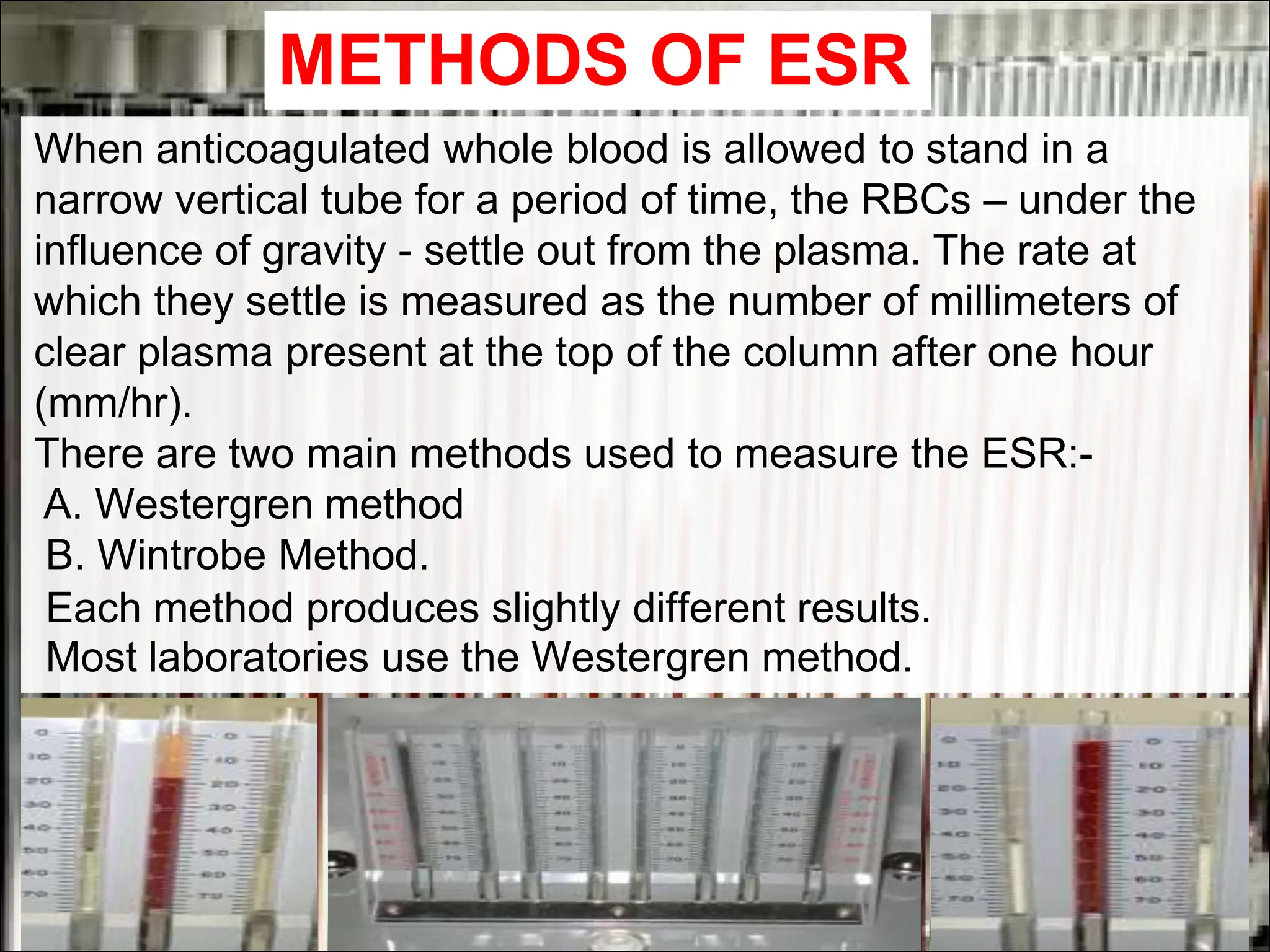 METHODS OF EVALUATION OF ESR AND ITS CLINICAL SIGNIFICANCE | PPTX
