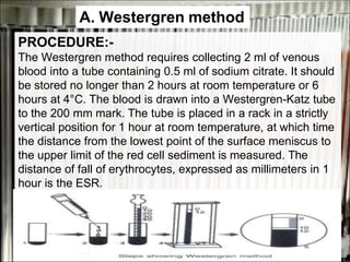 METHODS OF EVALUATION OF ESR AND ITS CLINICAL SIGNIFICANCE | PPTX