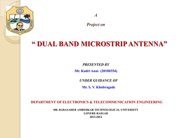 Dual Band Microstrip Antenna | PPTX