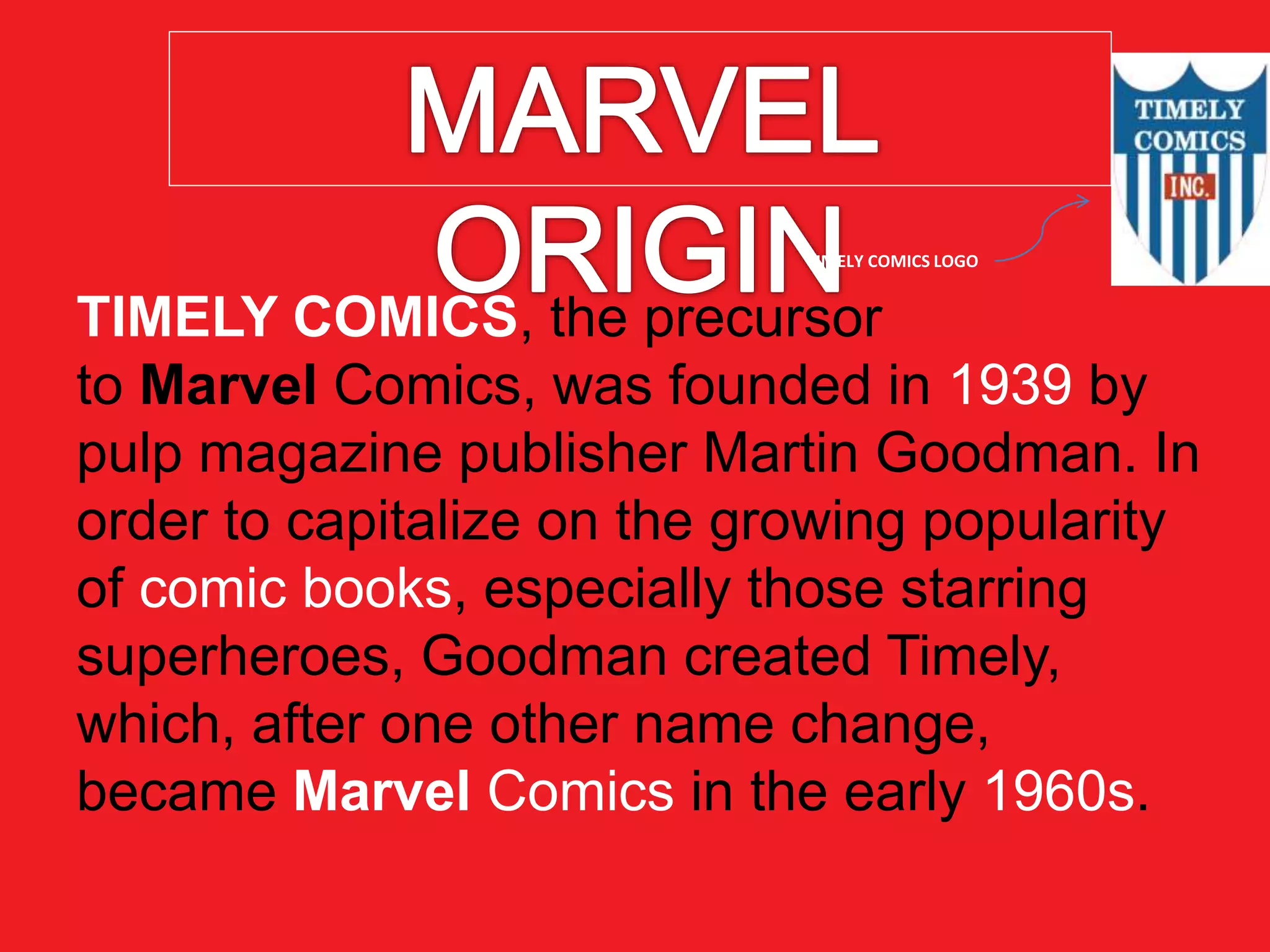 A BRIEF HISTORY OF MARVEL COMICS AND CINEMATIC UNIVERSE | PPTX