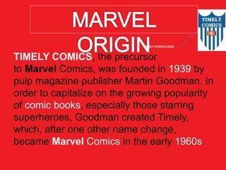 A BRIEF HISTORY OF MARVEL COMICS AND CINEMATIC UNIVERSE | PPTX | Comic ...
