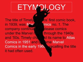 A BRIEF HISTORY OF MARVEL COMICS AND CINEMATIC UNIVERSE | PPTX | Comic ...