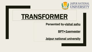 Transformer bpt students in physiotherapy | PPTX