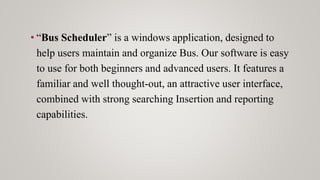 bus scheduler | PPTX | Programming Languages | Computing