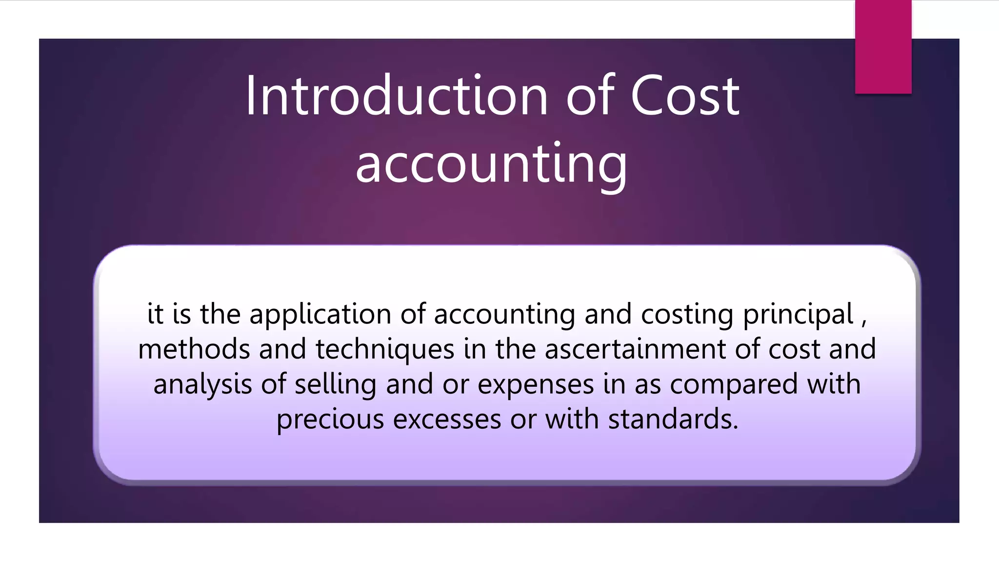 Introduction to Cost Accounting | PPT