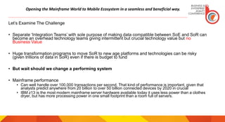 Opening the Mainframe world to Mobile Ecosystem in a seamless and ...