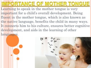 Importance of mother tongue in pronunciation ppt | PPT
