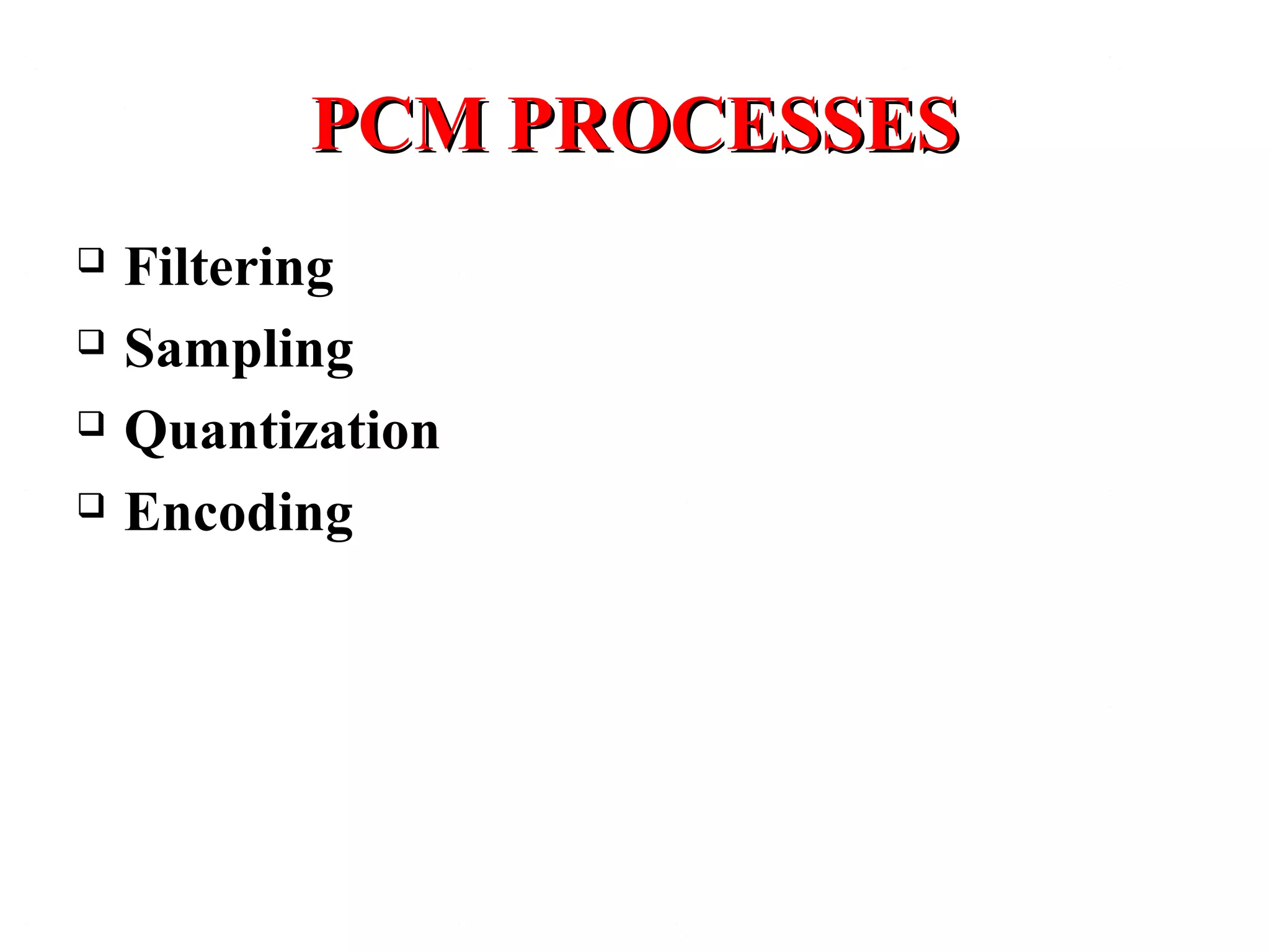 PULSE CODE MODULATION (PCM) | PPT