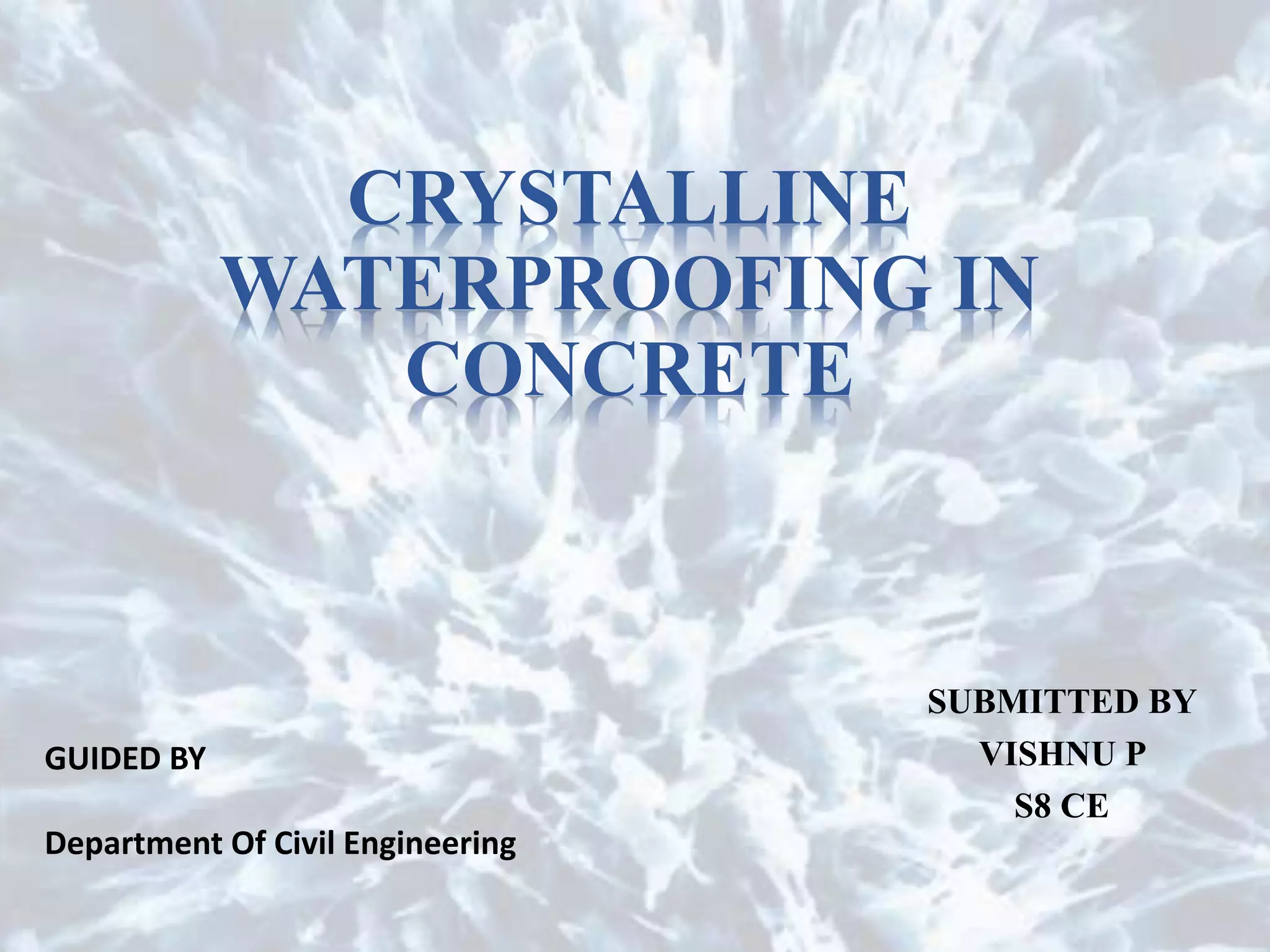 Crystalline waterproofing technology | PPTX