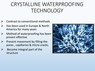 Crystalline waterproofing technology | PPTX