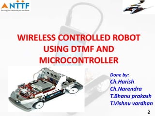 DTMF CONTROLLED ROBOT | PPTX
