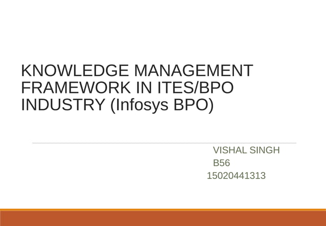 Knowledge Management framework in ITES/BPO Industry | PPT