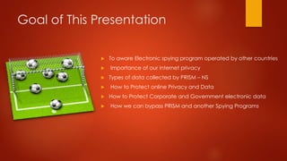 Vishwadeep Presentation On NSA PRISM Spying | PPTX