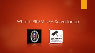 Vishwadeep Presentation On NSA PRISM Spying | PPTX
