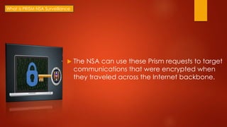 Vishwadeep Presentation On NSA PRISM Spying | PPTX