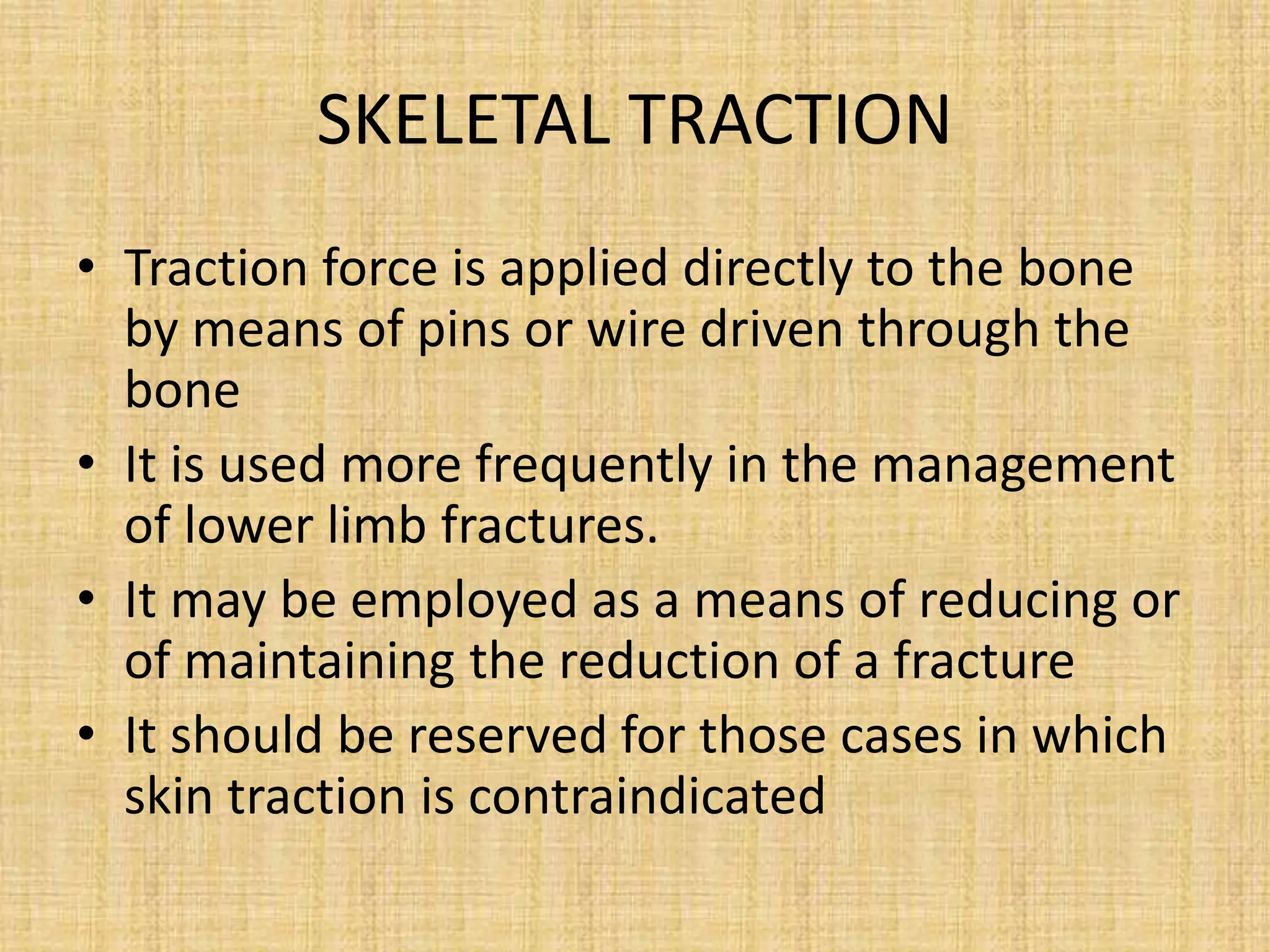 PPT ON TRACTIONS IN ORTHOPAEDICS | PPTX