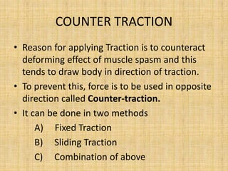 PPT ON TRACTIONS IN ORTHOPAEDICS | PPTX