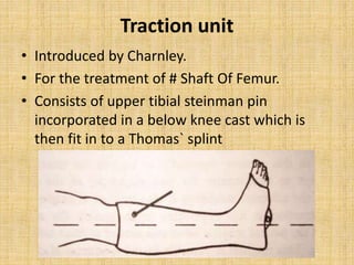 PPT ON TRACTIONS IN ORTHOPAEDICS | PPTX