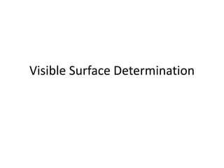Visible surface determination | PPTX