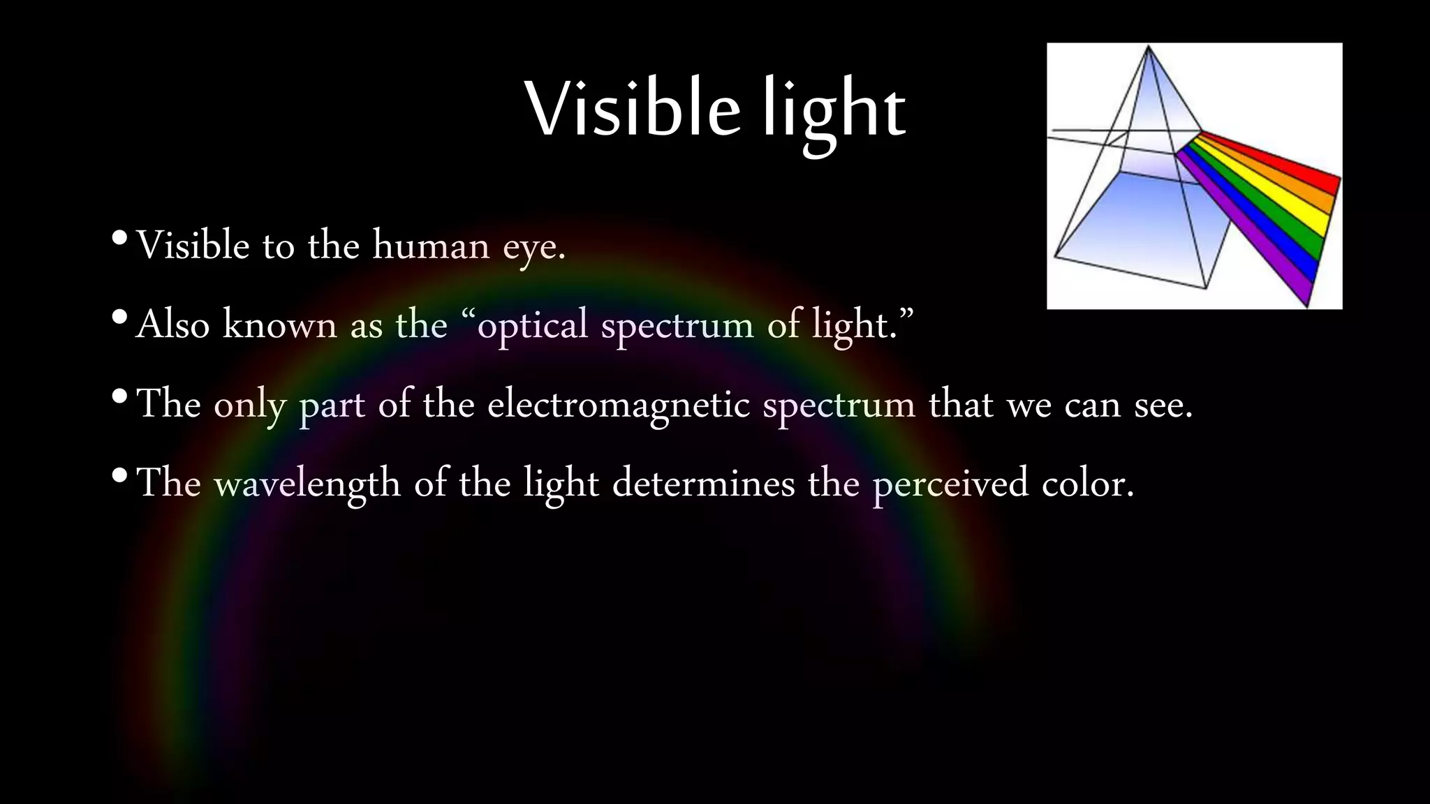 Visible and ultraviolet light | PPTX