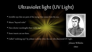 Visible and ultraviolet light | PPTX