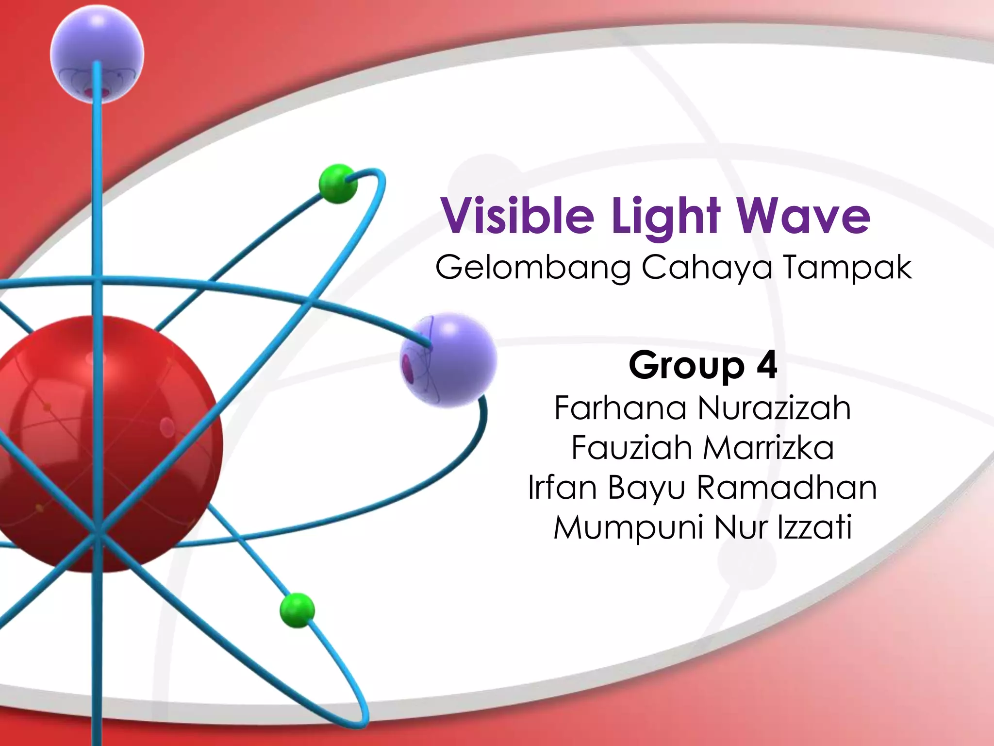 Visible light wave | PPTX