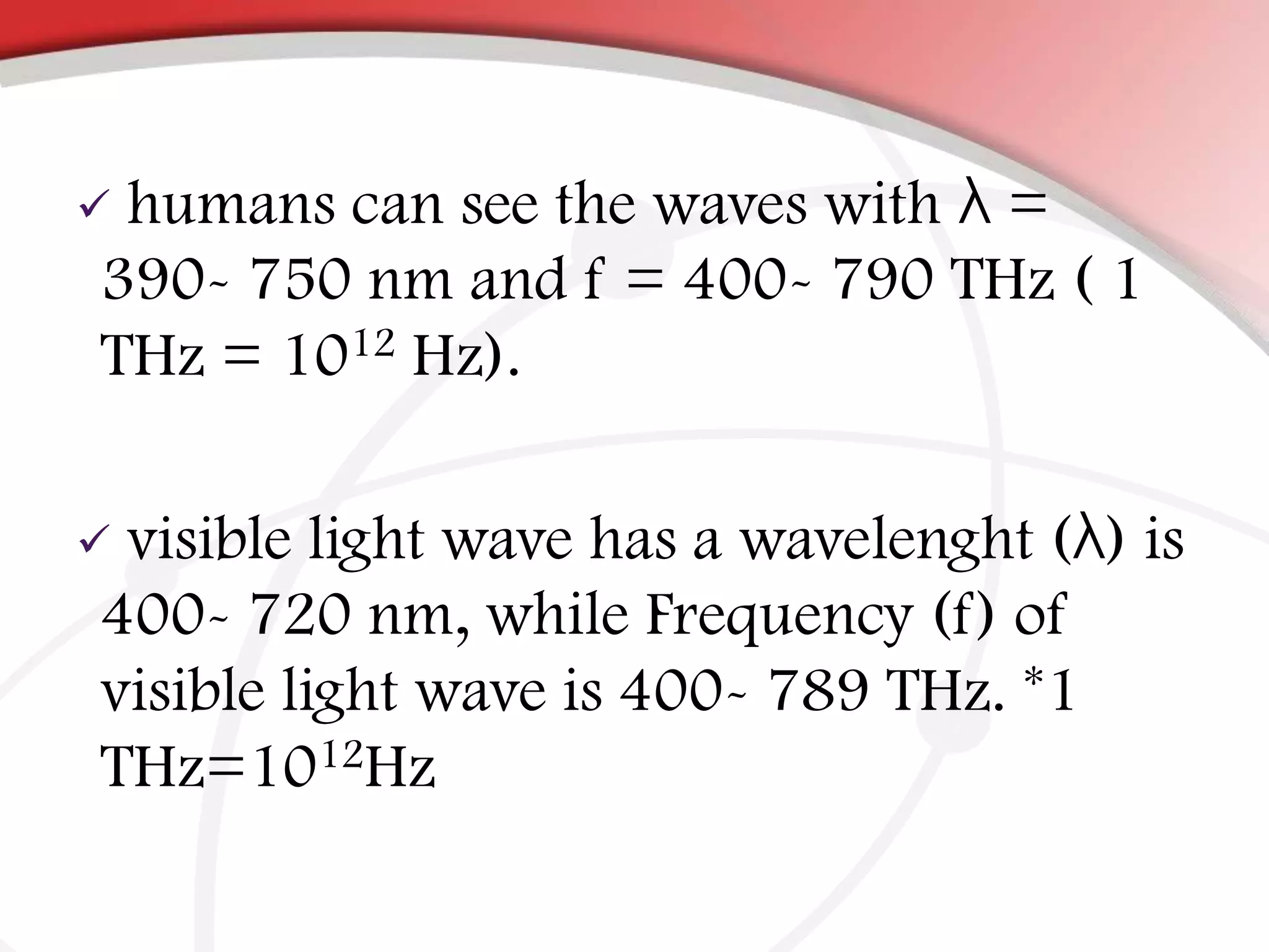 Visible light wave | PPTX