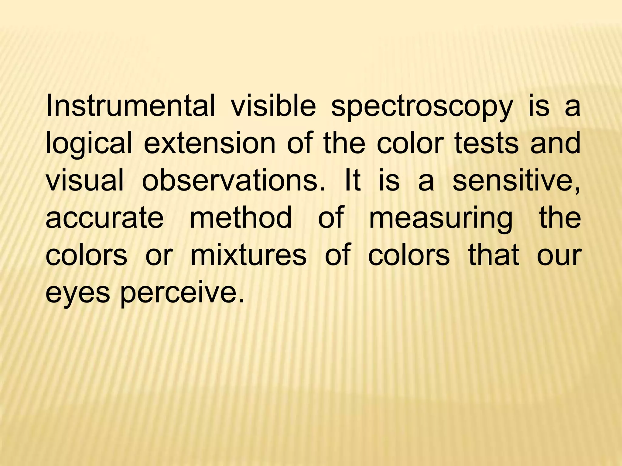 Visible Spectrophotometry and Colorimetry.pptx