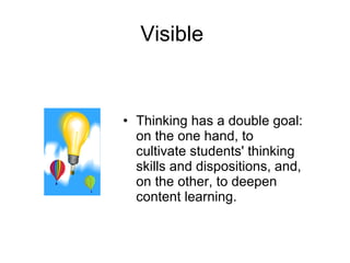 Visible thinking