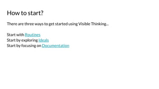 Visible Thinking - Project Zero | PPT