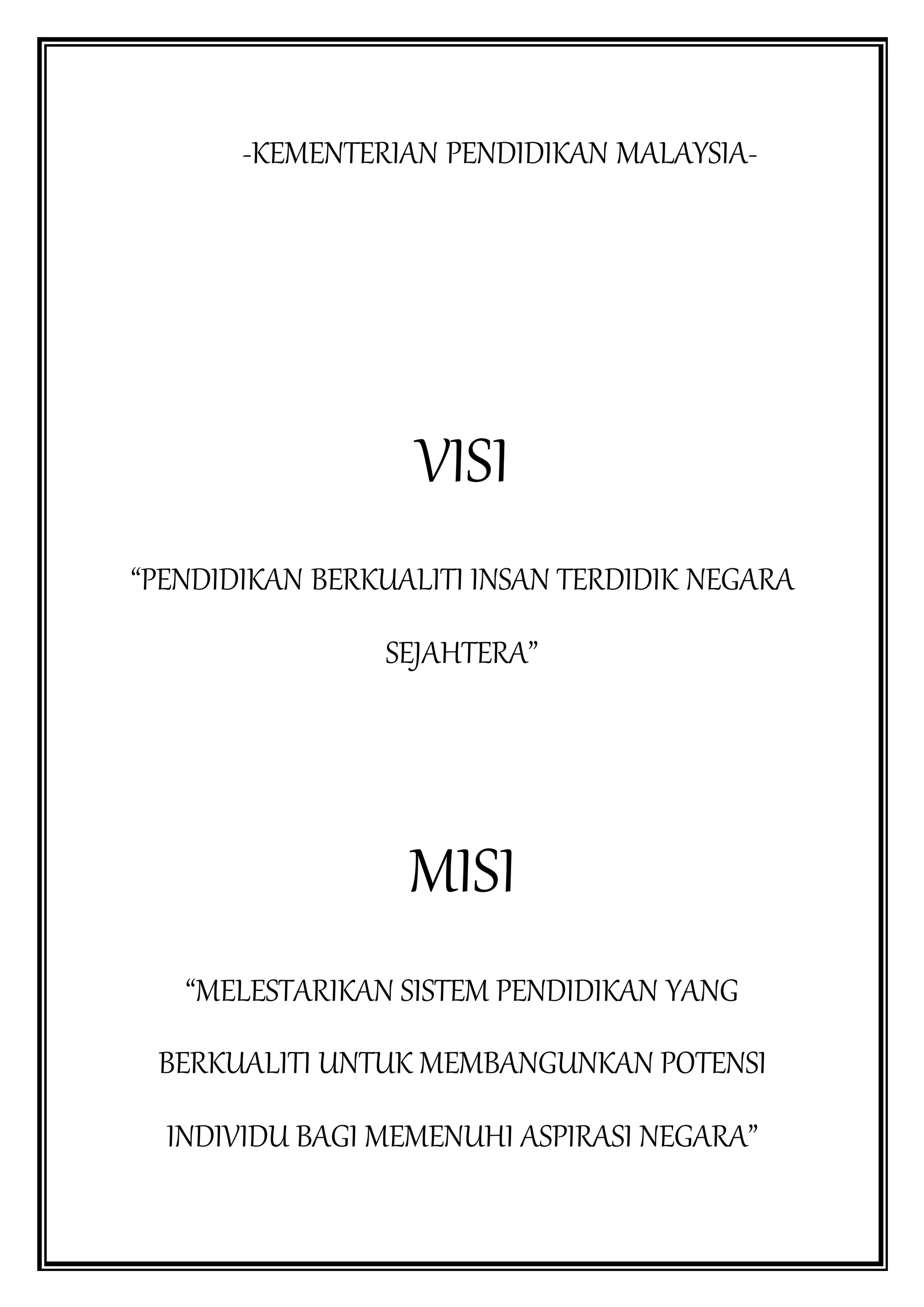 Visi dan misi kementerian pendidikan malaysia | DOCX