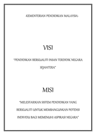 Visi dan misi kementerian pendidikan malaysia | DOCX
